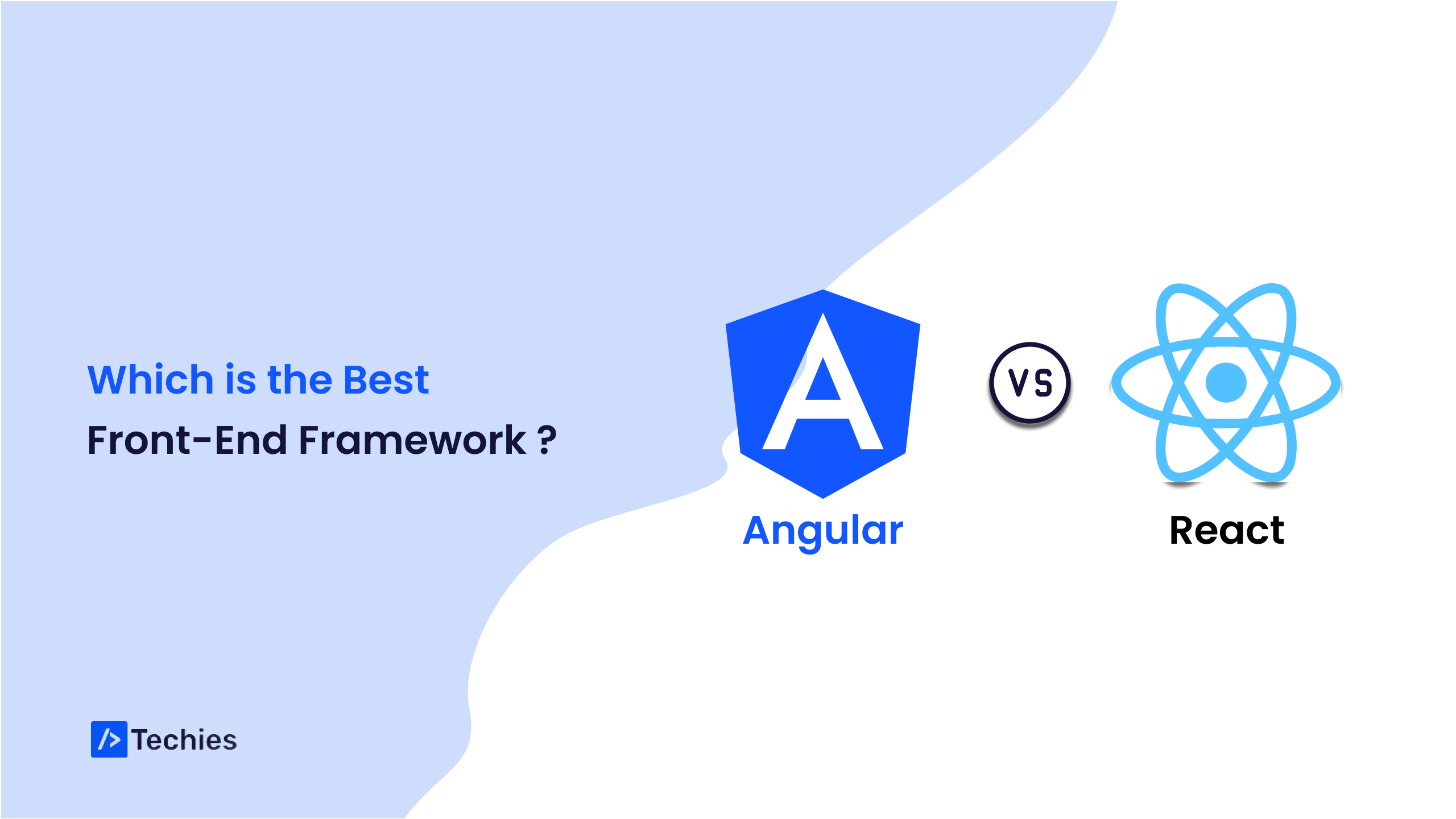 What Is The Best Front End Framework Angular Vs React